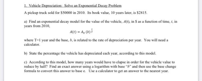 Solved 1. Vehicle Depreciation: Solve an Exponential Decay | Chegg.com