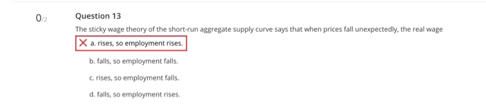Solved Question 13 The sticky wage theory of the short-run | Chegg.com