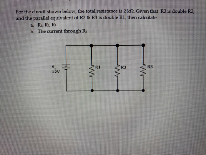 Solved For the circuit shown below, the total resistance is | Chegg.com
