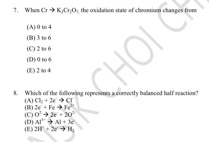 Solved 7. When Cr→K2Cr2O7, the oxidation state of chromium | Chegg.com