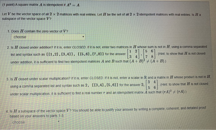 Solved (1 point) A square matrix A is idempotent if APA Let | Chegg.com