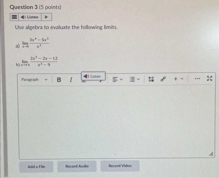 Solved Use algebra to evaluate the following limits. a) | Chegg.com