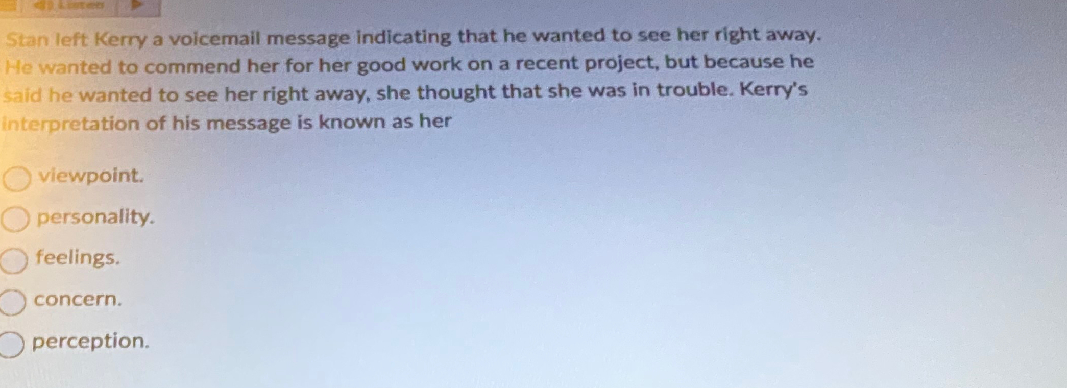 Solved Stan left Kerry a voicemail message indicating that | Chegg.com