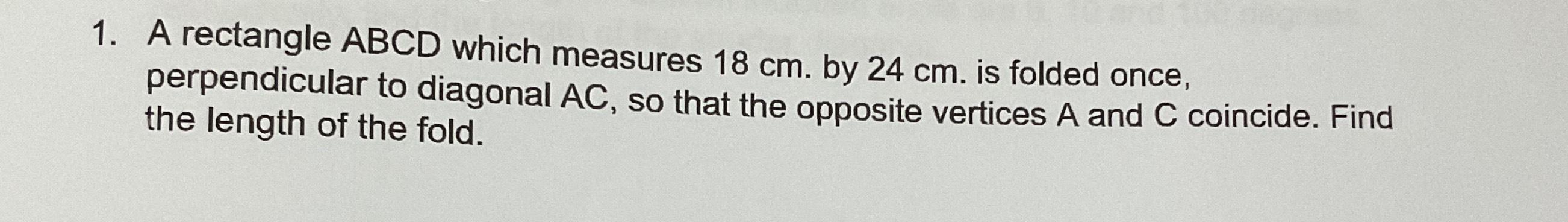 Solved A rectangle ABCD which measures 18cm. ﻿by 24cm. ﻿is | Chegg.com