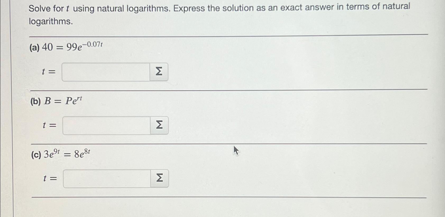 Solved Solve for t ﻿using natural logarithms. Express the | Chegg.com