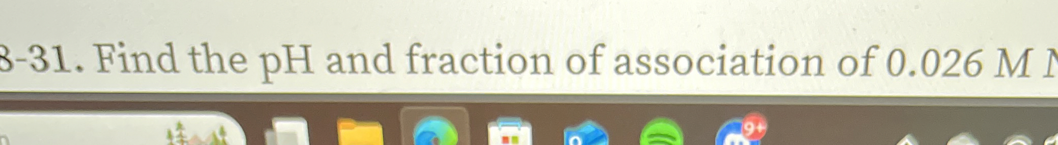 Solved 3-31. ﻿Find the pH and fraction of association of | Chegg.com