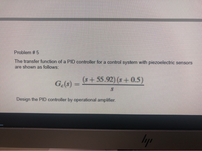 Solved Problem #5 The transfer function of a PID controller | Chegg.com