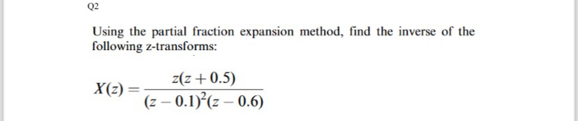 Solved Using the partial fraction expansion method, find the | Chegg.com