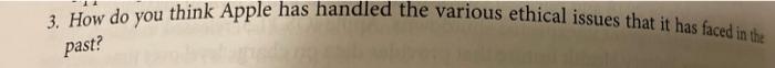 Solved think Apple has handled the various ethical issues | Chegg.com