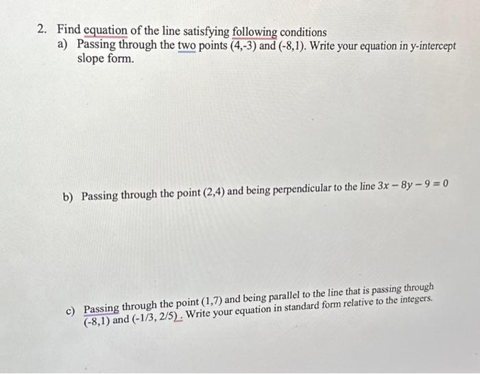 Solved 2. Find equation of the line satisfying following | Chegg.com