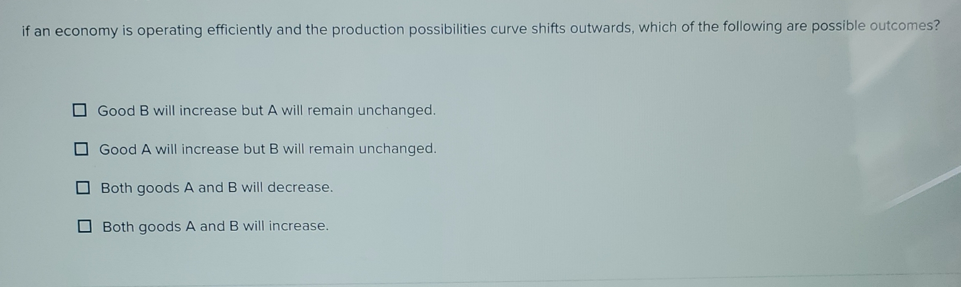 Solved if an economy is operating efficiently and the | Chegg.com