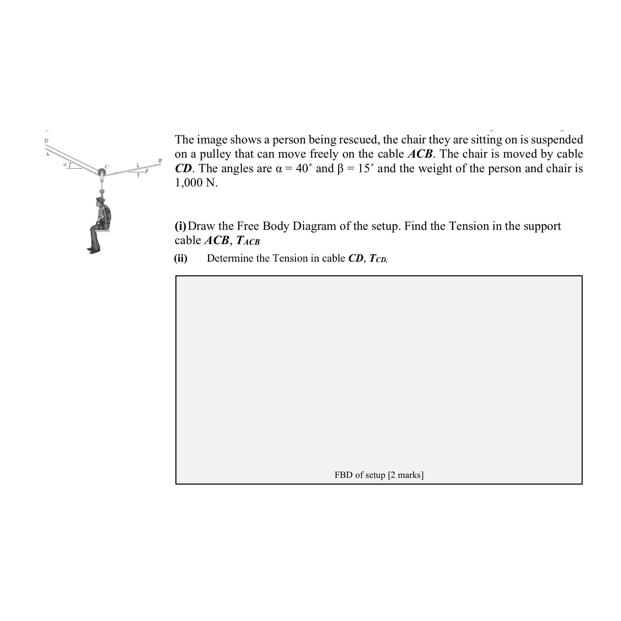 Solved The image shows a person being rescued, the chair | Chegg.com