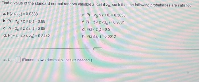 Solved Find a value of the standard normal random variable | Chegg.com