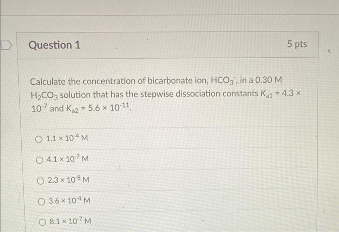 Solved Calculate the concentration of bicarbonate ion, HCO3, | Chegg.com
