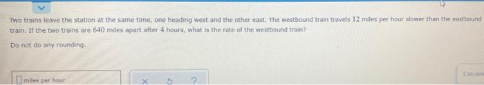 Solved Two trains leave the station at the same time, one | Chegg.com
