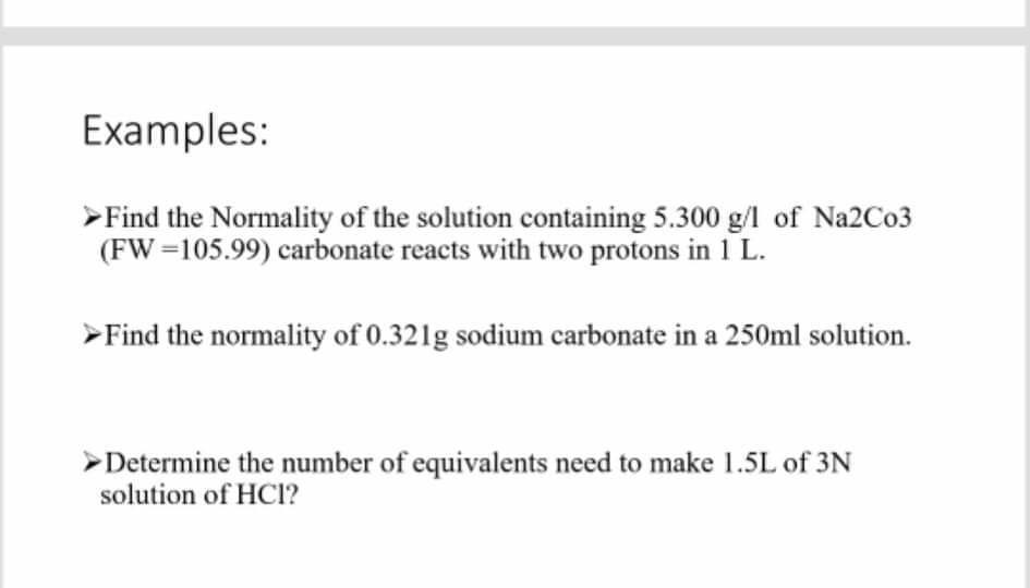 Solved Examples: > Find the Normality of the solution | Chegg.com