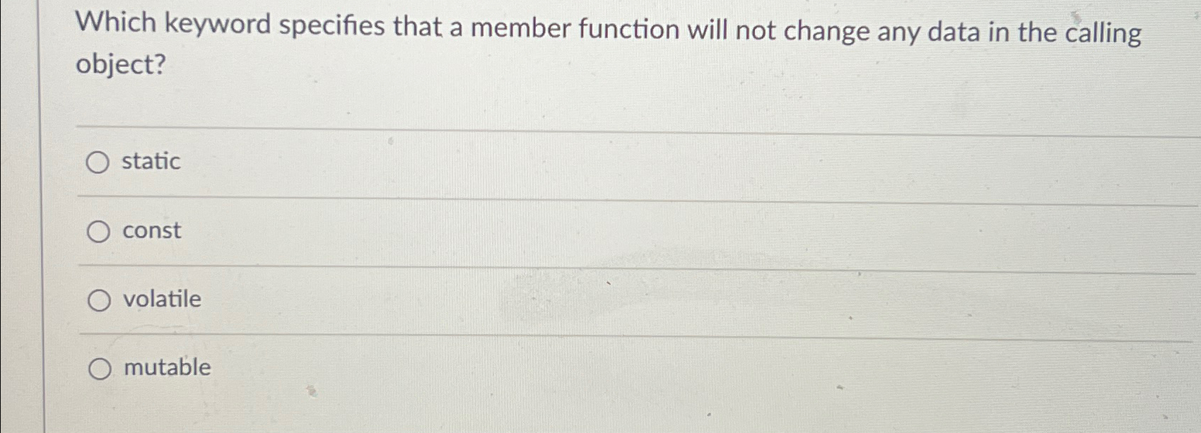Solved Which keyword specifies that a member function will | Chegg.com