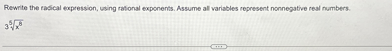 Solved Rewrite the radical expression, using rational | Chegg.com
