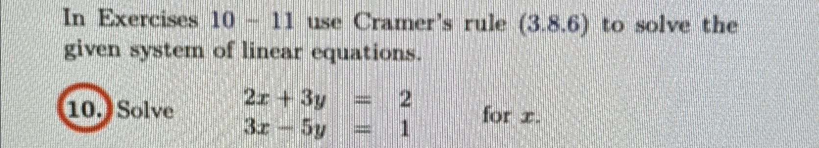 Solved In Exercises 10-11 ﻿use Cramer's rule (3.8.6) ﻿to | Chegg.com