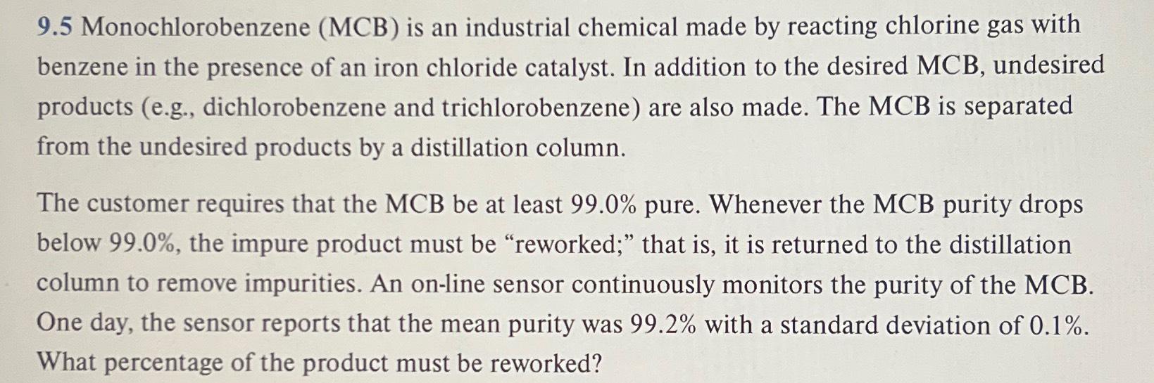 Solved 9.5 ﻿Monochlorobenzene (MCB) ﻿is an industrial | Chegg.com