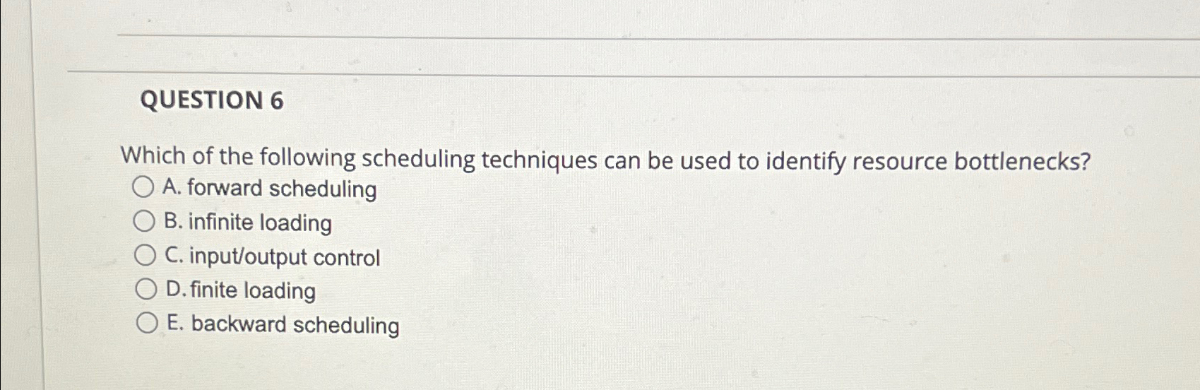 Solved QUESTION 6Which of the following scheduling | Chegg.com