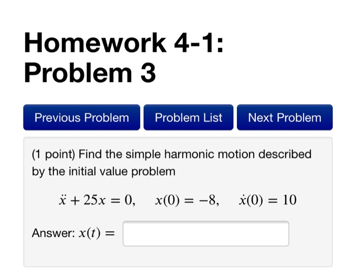 Solved Homework 4 1 Problem 1 Previous Problem Problem List 4723