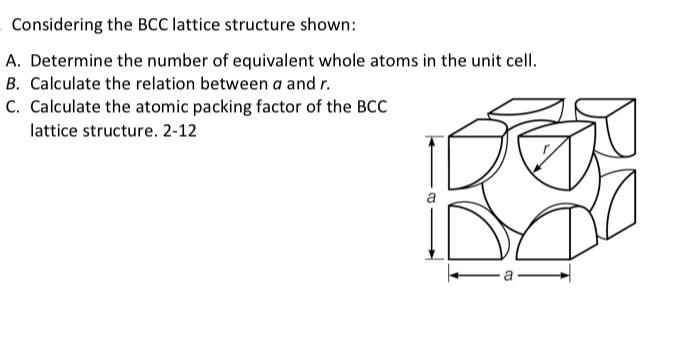 Solved Considering the BCC lattice structure shown: A. | Chegg.com