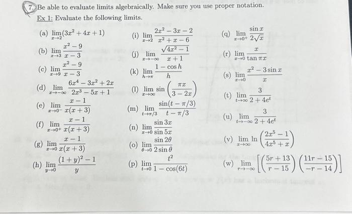 Solved 7. Be able to evaluate limits algebraically. Make | Chegg.com