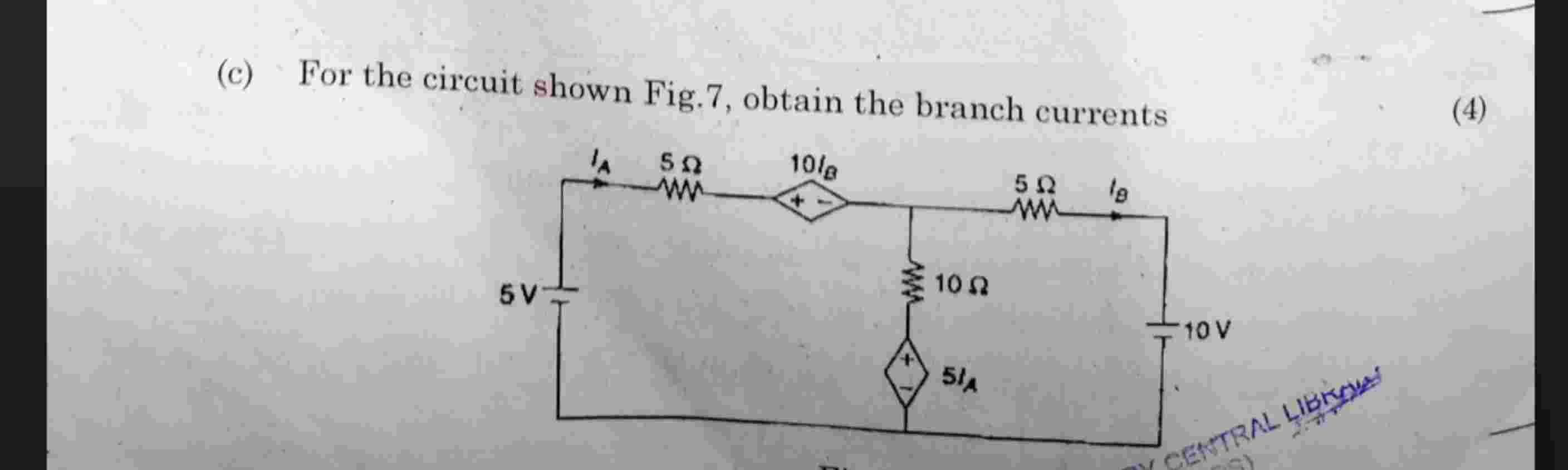 Solved (c) ﻿For the circuit shown Fig.7, ﻿obtain the branch | Chegg.com