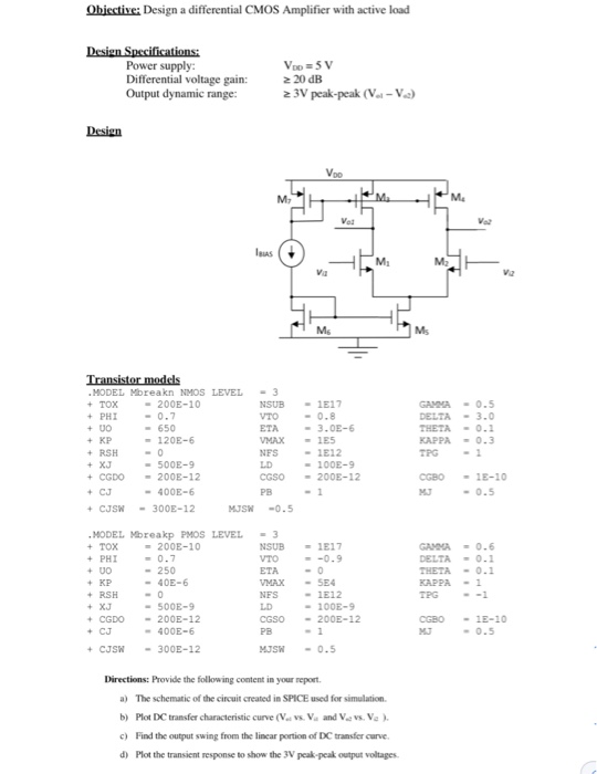 Solved Objective: Design a differential CMOS Amplifier with | Chegg.com
