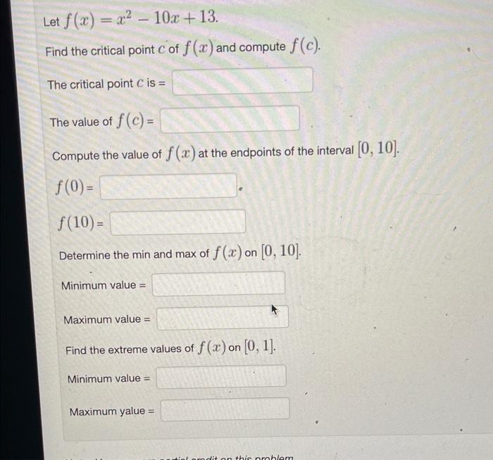 Solved Let f(x)=x2−10x+13 Find the critical point c of f(x) | Chegg.com