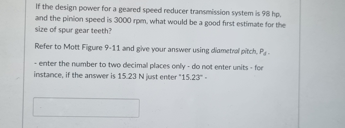 Solved If the design power for a geared speed reducer | Chegg.com