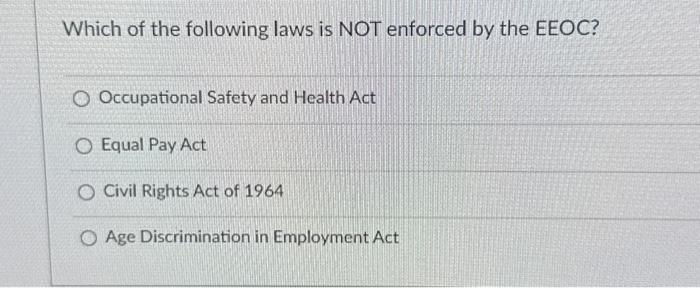 Solved Which of the following laws is NOT enforced by the | Chegg.com