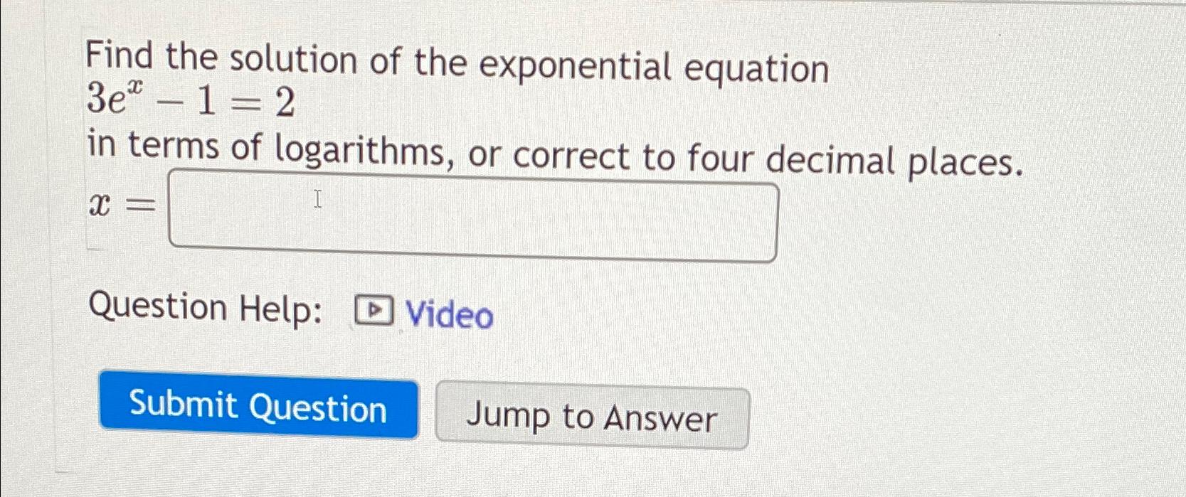 Solved Find the solution of the exponential | Chegg.com