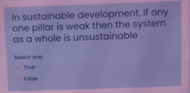 Solved In sustainable development, if any one pillar is weak | Chegg.com