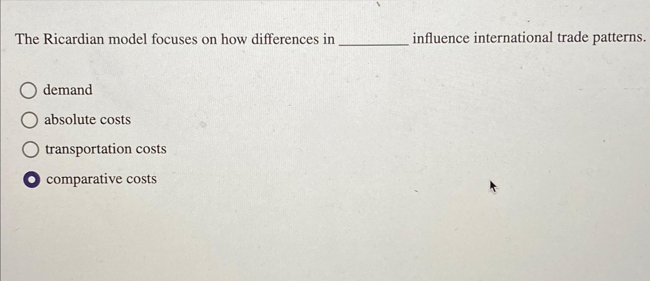 Solved The Ricardian model focuses on how differences in | Chegg.com