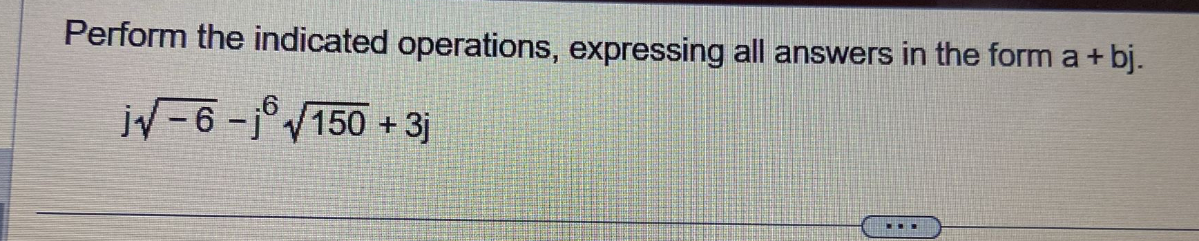 Solved Perform the indicated operations, expressing all | Chegg.com
