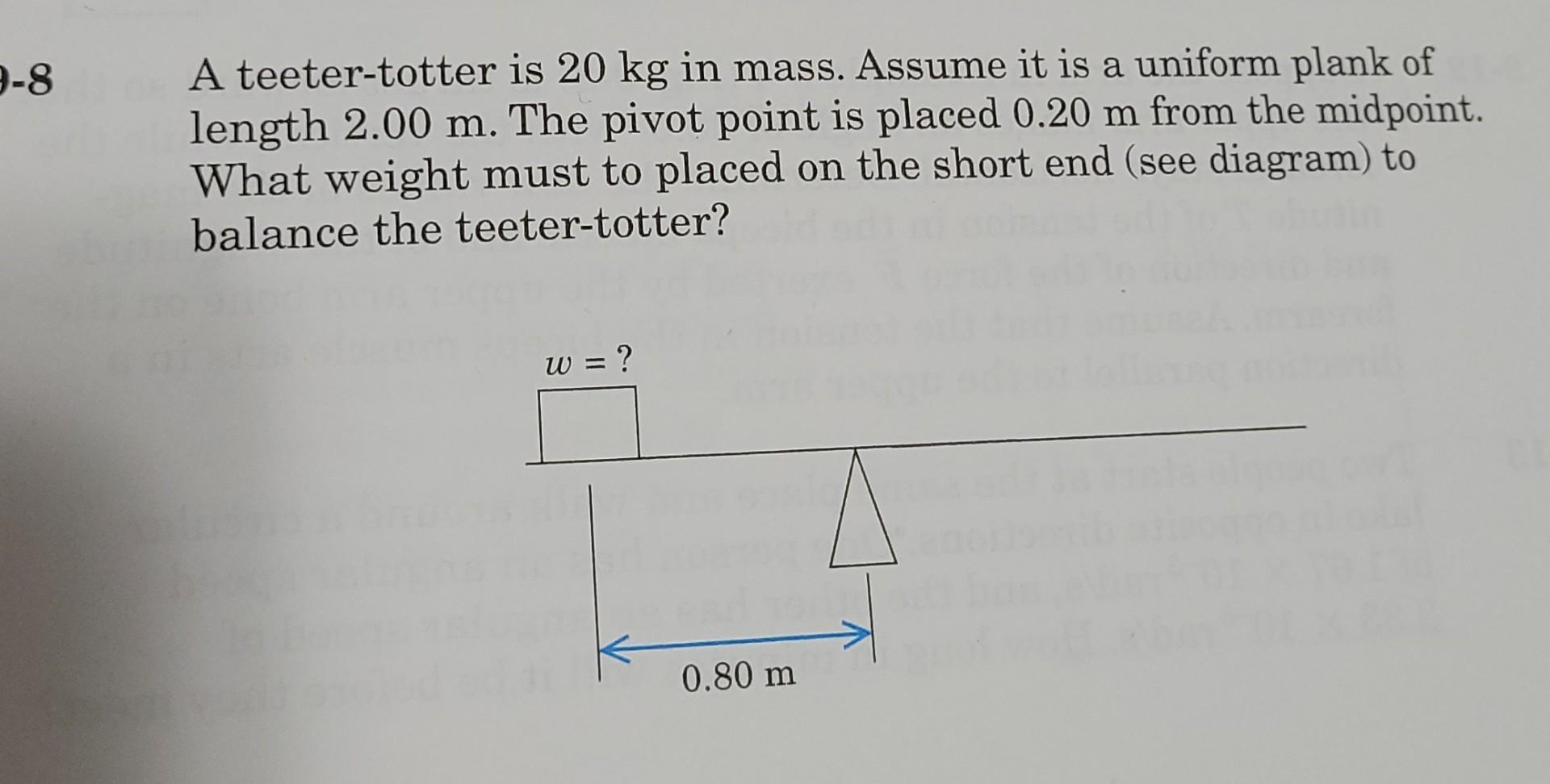 Solved A teeter-totter is 20 kg in mass. Assume it is a | Chegg.com
