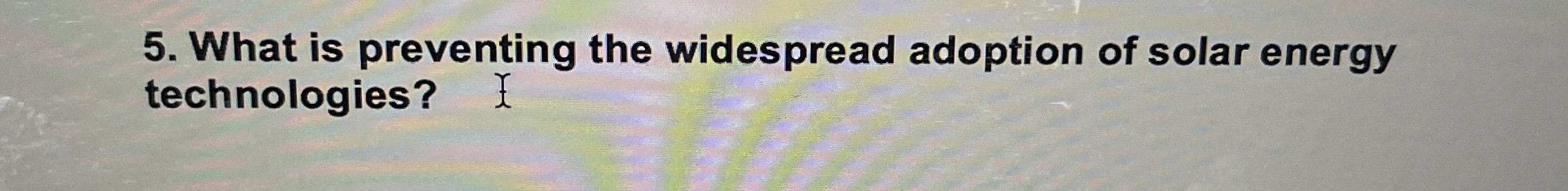 Solved What is preventing the widespread adoption of solar | Chegg.com