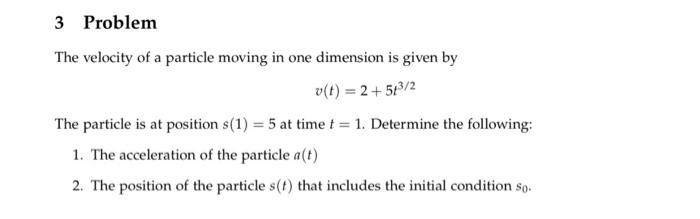 Solved The velocity of a particle moving in one dimension is | Chegg.com