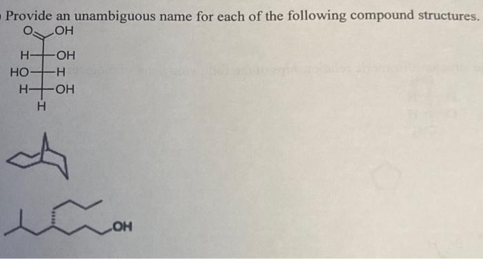 Solved Provide an unambiguous name for each of the following | Chegg.com