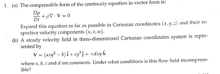 Solved (a) ﻿The compressible form of the continuity equation | Chegg.com