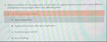 Solved Which mechanism for the appearance of a new gene in a | Chegg.com