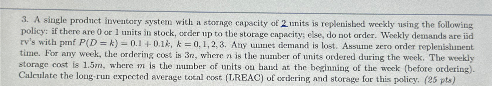 Solved A single product inventory system with a storage | Chegg.com
