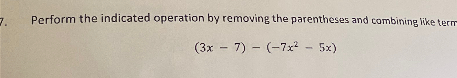 Solved Perform the indicated operation by removing the | Chegg.com