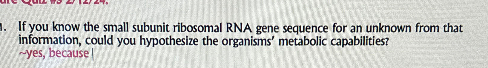 Solved If you know the small subunit ribosomal RNA gene | Chegg.com