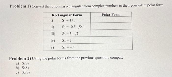 Solved Problem 1) Convert the following rectangular form | Chegg.com Solved Problem 1) Convert the following rectangular form | Chegg.com