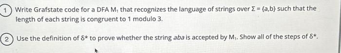 Solved Write Grafstate code for a DFA M1 that recognizes the | Chegg.com