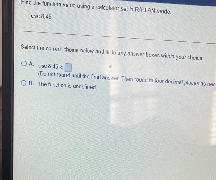 Solved Find the function value using a calculator set in | Chegg.com