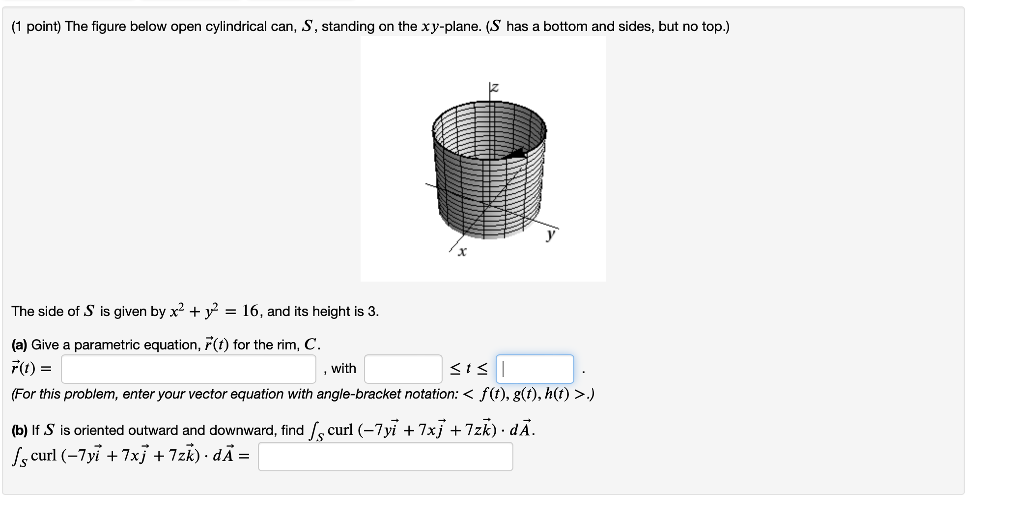 Solved (1 ﻿point) ﻿The figure below open cylindrical can, S, | Chegg.com